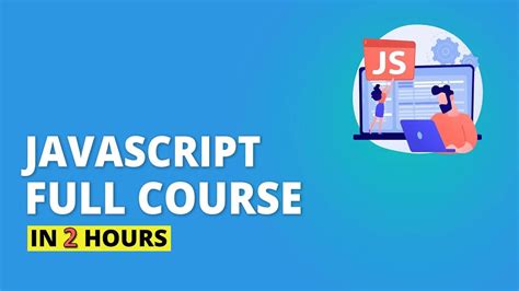 learn javascript in 2 hours youtube