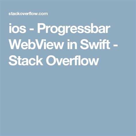 Ios Progressbar WebView In Swift Stack Overflow Swift Stack