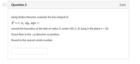solved question 2 2 pts using stokes theorem evaluate the