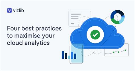 Four Best Practices To Maximise Your Cloud Analytics Vizlib