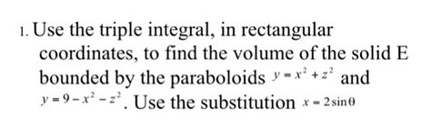 solved 1 use the triple integral in rectangular