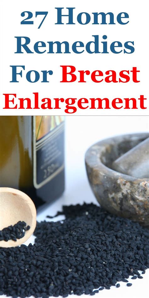 27 Home Remedies To Increase Breast Size Breast Enlargement
