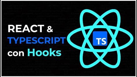 React And Typescript Con Hooks Ejemplo Práctico Youtube
