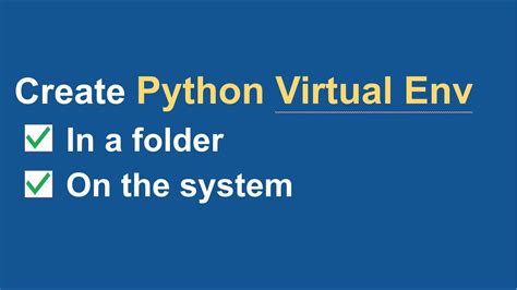 try this way to create python virtual environment in folder and on system step by step demo