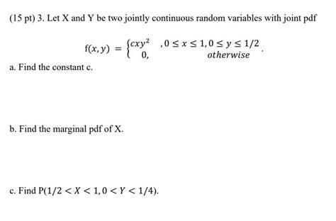 Solved Pt Let X And Y Be Two Jointly Continuous Chegg