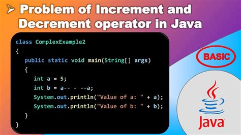 07 Practice Problem Of Increment And Decrement Operator In Java