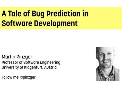 a tale of bug prediction in software development ppt