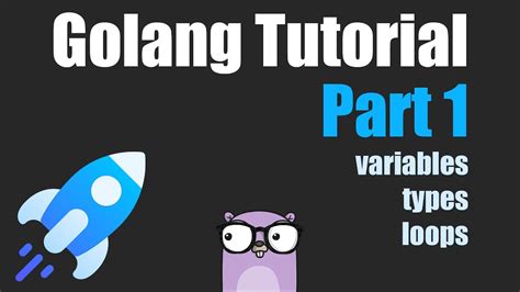 golang tutorial for absolute beginners part 1 youtube