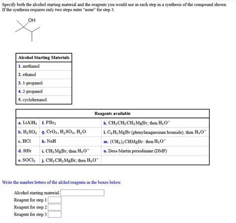 SOLVED Specify Both The Alcohol Starting Material And The Reagents You