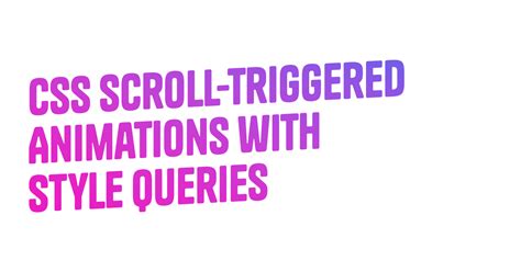 CSS Scroll Triggered Animations With Style Best Website Gallery