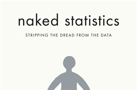Naked Statistics By Charles Wheelan Review The New York Times