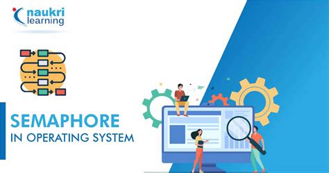 Semaphore In Operating System Shiksha Online