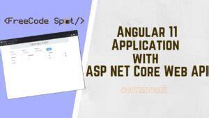 Angular Application With Asp Net Core Web Api Freecode Spot