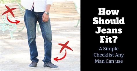 How Should Jeans Fit Use This 12 Step Checklist For Perfect Fit