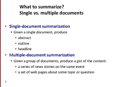 text summarization goal produce an abridged version of
