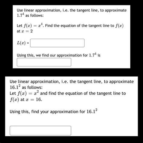 solved use linear approximation i e the tangent line to