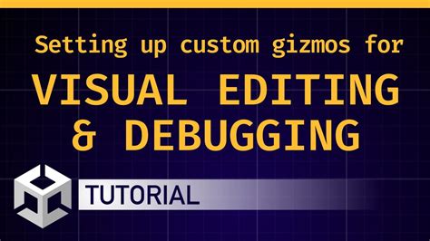 Visual Debugging And Editing Using Gizmos Unity C Tutorial YouTube