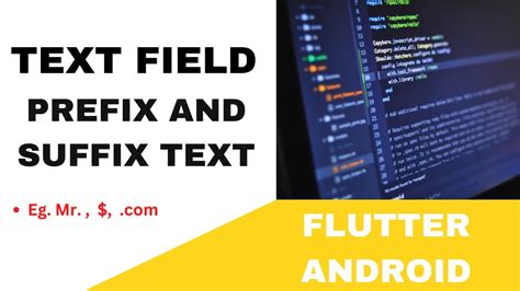 FLUTTER ANDROID TEXT FIELD PREFIX SUFFIX TEXT LIKE MR