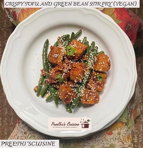 Crispy Tofu And Green Bean Stir Fry Vegan