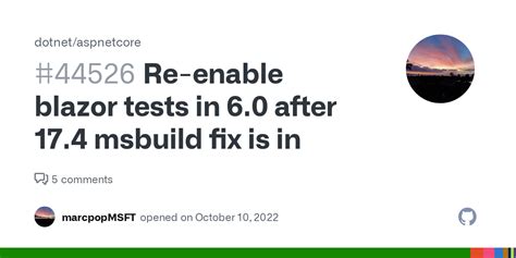 Re Enable Blazor Tests In 6 0 After 17 4 Msbuild Fix Is In Issue