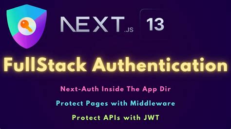 How To Implement Full Stack Authentication Using Next Js 13 And Next Auth