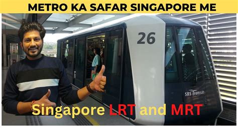MRT And LRT Singapore Singapore Metro Difference Between Mrt And Lrt