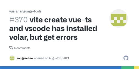 vite create vue ts and vscode has installed volar but get errors · issue 370 · vuejs language