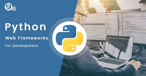 10 Best Python Web Frameworks For Development In 2024