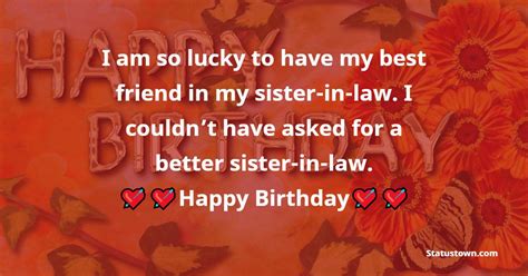 I Am So Lucky To Have My Best Friend In My Sister In Law I Couldnt Have Asked For A Better