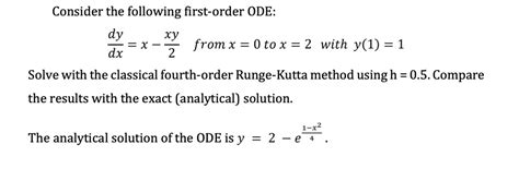 solved consider the following first order ode dy xy x from x 0 to x 2 with y 1 1 dx 2