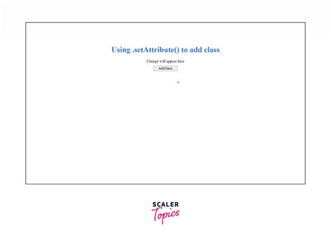 How To Add A Class To An Element Using JavaScript Scaler Topics