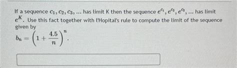 Solved If A Sequence C1 C2 C3 Has Limit K Then The Chegg