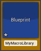 Blueprint Macro Library Unreal Engine Documentation