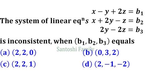 consistent and inconsistent system of linear equations mcqs net gate iiser iit jam mathematics