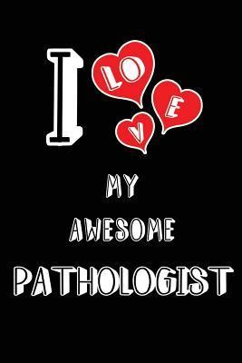 EPub READ I Love My Awesome Pathologist Blank Lined 6x9 Love Your