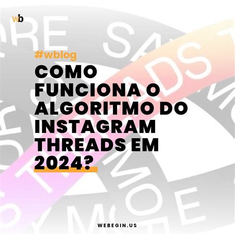 Algoritmo O Que É Como Funcionam e Quais os Principais