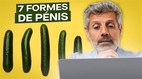 Les 7 Formes De Pénis Youtube