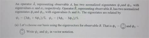 solved an operator a representing observable a has two