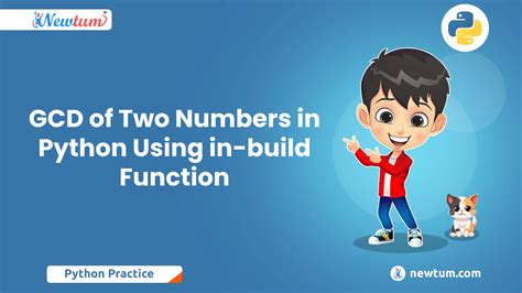 GCD Of Two Numbers In Python Using In Build Function Newtum