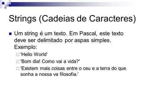 computação eletrônica strings strings cadeias de caracteres um string é um texto em pascal