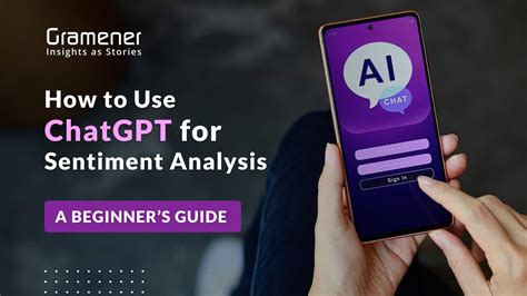 how to use chatgpt for sentiment analysis a beginner s guide