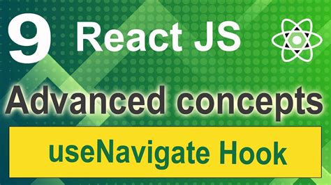 React Advanced Concepts Tutorial 9 Hindi In 2023 UseNavigate Hook