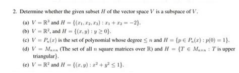 determine whether the given subset h of the vector space v is a subspace