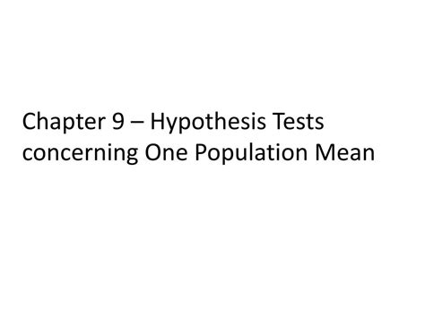 ppt chapter 9 hypothesis tests concerning one population mean powerpoint presentation id