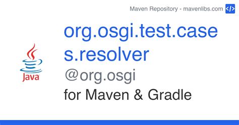 Org Osgi Test Cases Resolver For Maven Gradle Org Osgi