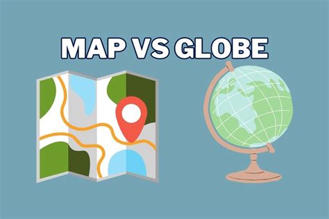 Difference Between Map And Globe A Comprehensive Guide Off