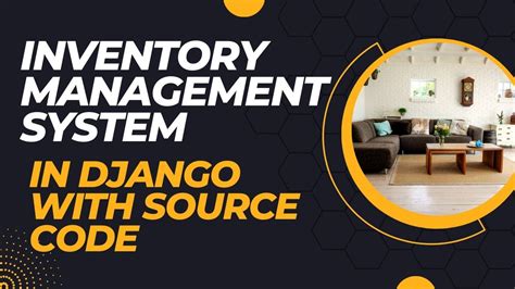 Inventory Management System Project In Django With Source Code For Free