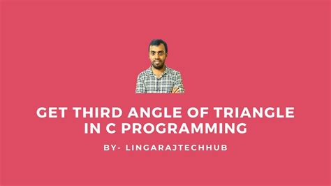 write a c program how to get third angle if 2 angles are given youtube