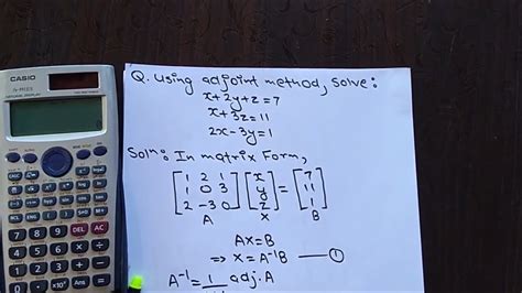 matrix solution of system of linear equations by adjoint method using calculator youtube