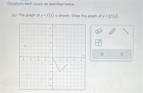 [solved] transform each graph as specified below a the graph of y f x course hero
